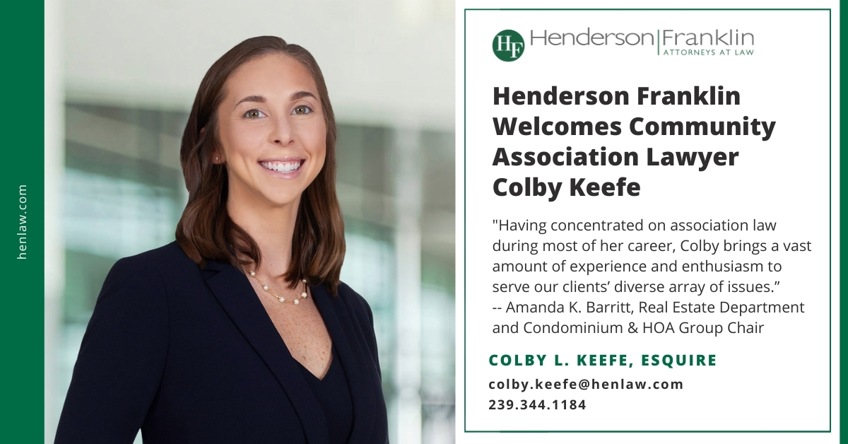 Henderson Franklin Welcomes Community Association Lawyer Colby Keefe ...