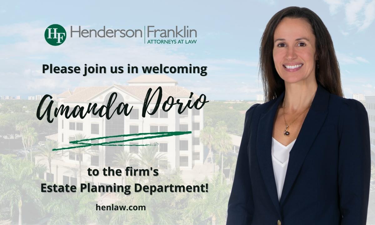 Henderson Franklin Welcomes Estate Planning Attorney Amanda Dorio ...