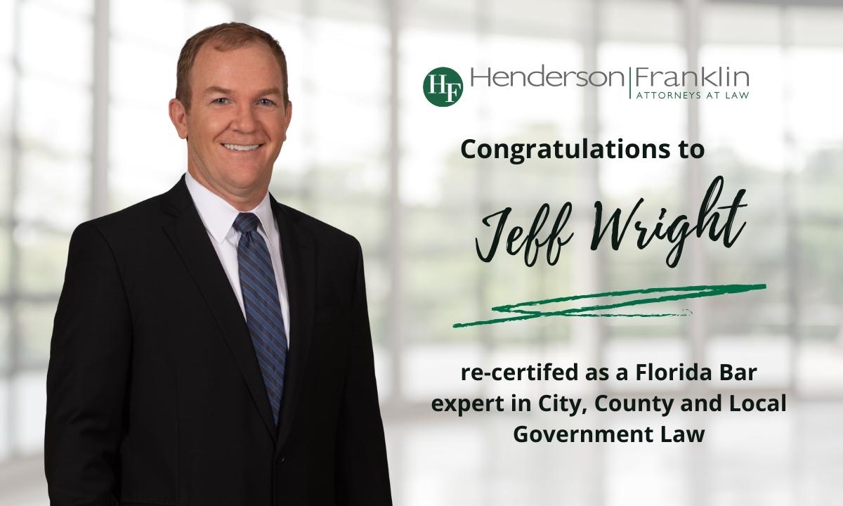 Jeff Wright Re-Certified as a Florida Bar Expert in City, County and ...