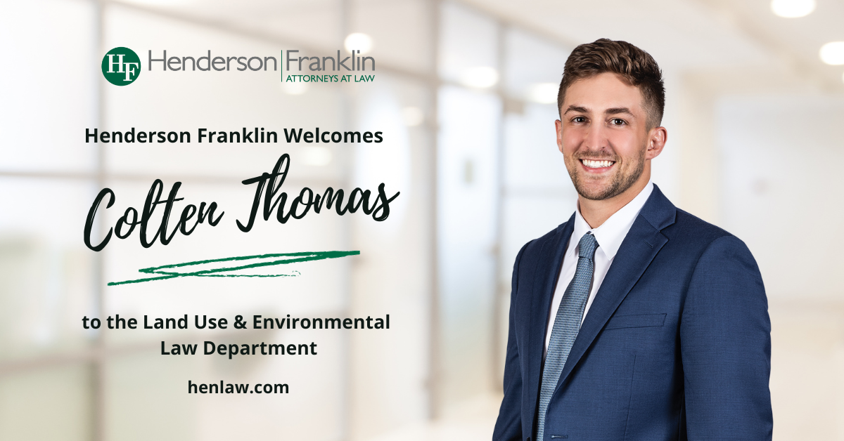 FSU Law Graduate Colten Thomas Joins Henderson Franklin’s Land Use and ...