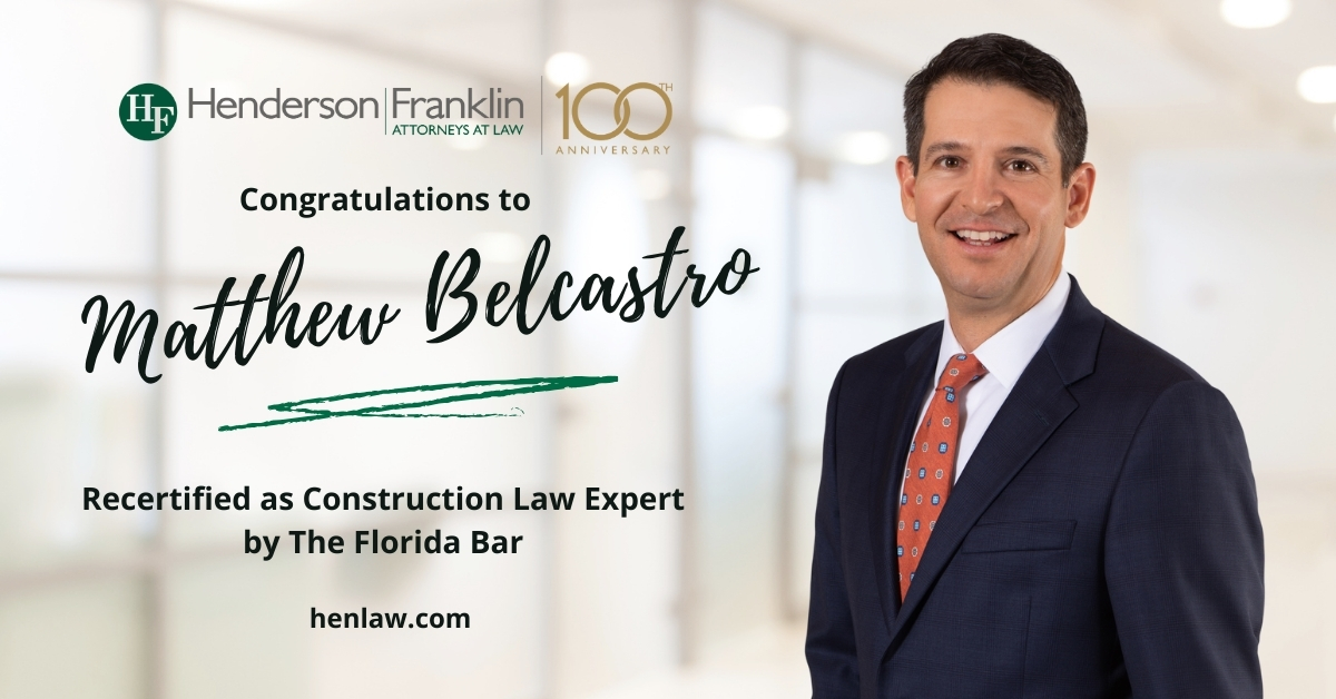Matthew Belcastro Recertified as Construction Law Expert by The Florida Bar