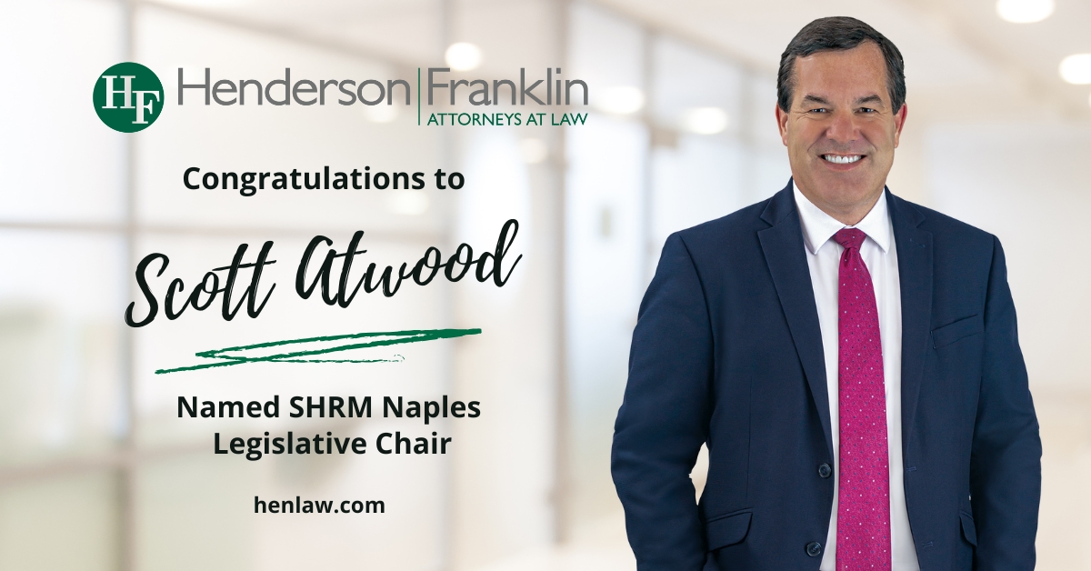 Scott Atwood Named SHRM Naples Legislative Chair