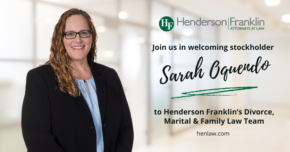 Family Law Litigator Sarah Oquendo Joins Henderson Franklin as ...