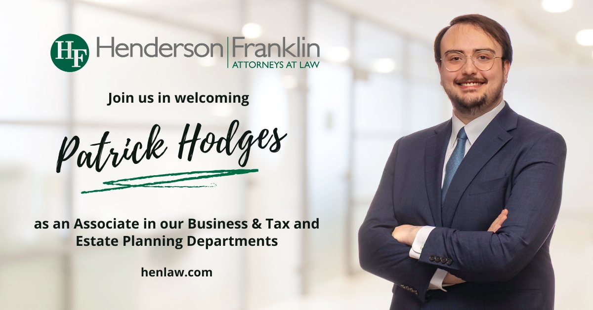 Henderson Franklin Welcomes Patrick Hodges, LL.M., to Business and Tax Team
